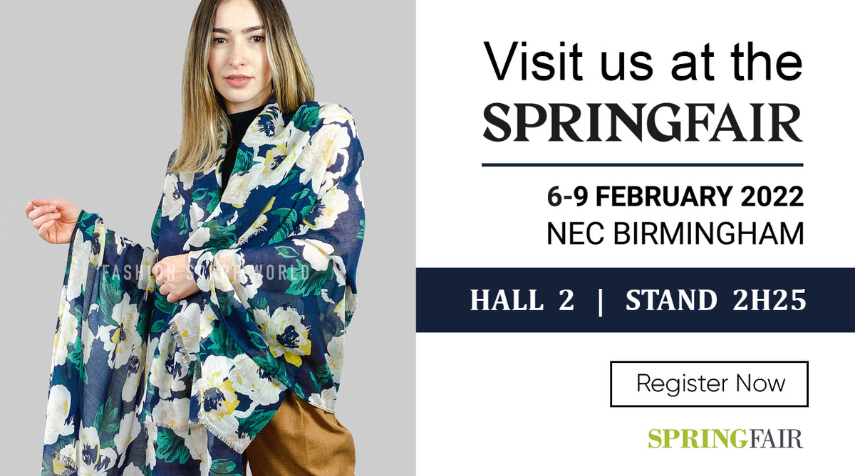 Visit us at the Spring Fair NEC Birmingham Feb 6-9 2022!– Fashion Scarf ...